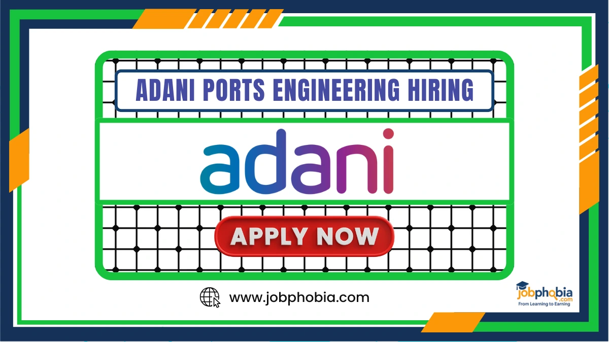 Adani Ports Engineering Hiring 2025 – , Eligibility, Selection Process ...
