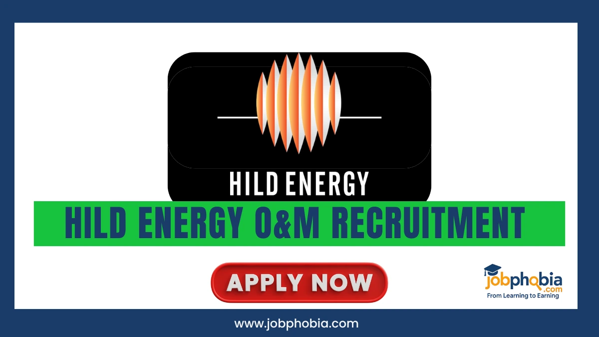 Hild Energy O And M Recruitment 2025 – Eligibility, Selection Process ...