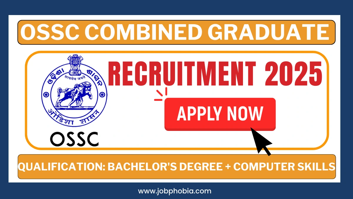 OSSC Combined Graduate Level Recruitment 2025 – Eligibility, Selection ...