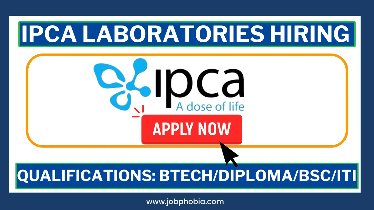 Ipca Laboratories Hiring 2026 – Eligibility, Selection Process, Last ...
