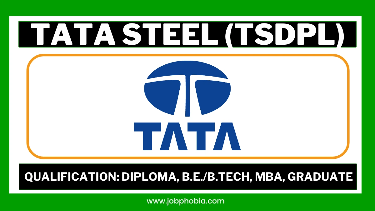 Tata Steel Hiring 2026: Jobs For Diploma, B.E./B.Tech, & MBA